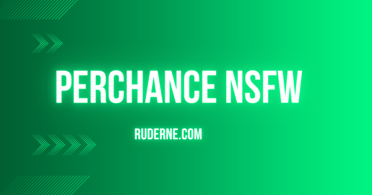 Exploring Perchance NSFW: A Detailed Guide to Understanding It - Ruderne Exploring Perchance NSFW: A Detailed Guide to Understanding It - Ruderne